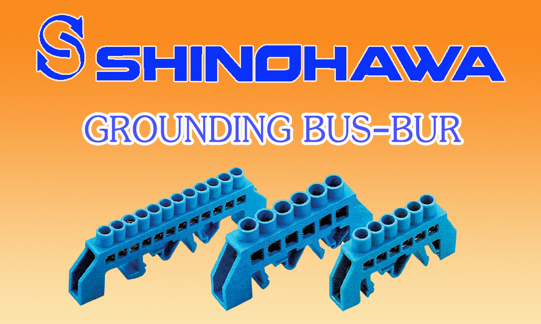 SHINOHAWA : grounding-bus-bar - บริษัท วินแชนซ์ อินดัสตรีส์ จำกัด